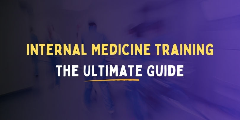 Ultimate Guide to Internal Medicine Training (IMT) | MedCourse